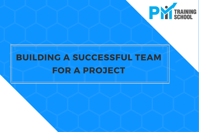 Building a Successful Team for a Project