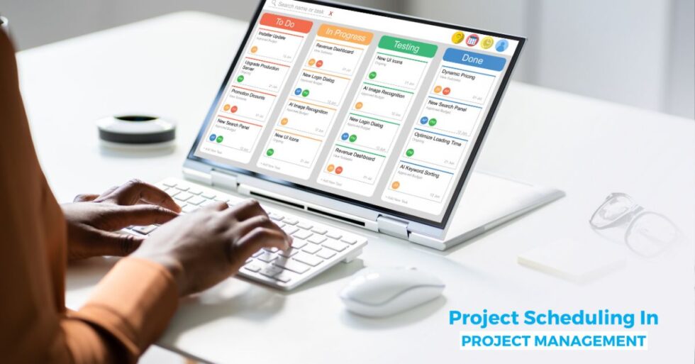 What is Project Scheduling in Project Management?