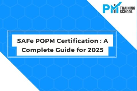 SAFe POPM Certification : A Complete Guide for 2025